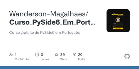 Github Wanderson Magalhaescursopyside6emportugues Curso Gratuito