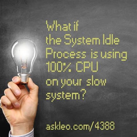 What If The System Idle Process Is Using 100 Cpu On Your Slow System