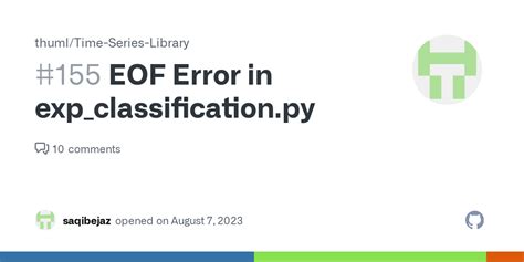 EOF Error In Exp Classification Py Issue 155 Thuml Time Series