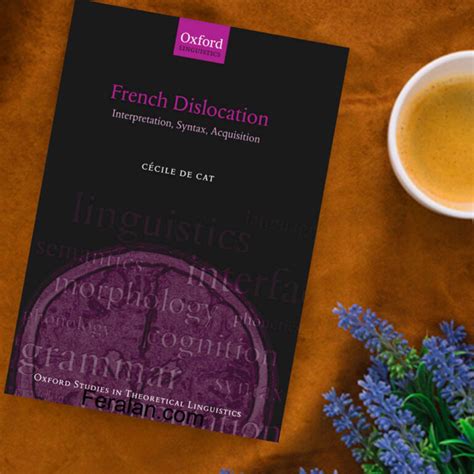 دانلود کتاب French Dislocation Interpretation Syntax Acquisition Oxford Studies فرالن