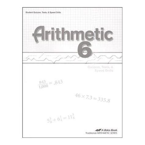 Abeka Arithmetic 6 Quizzes Tests And Speed Drills Quizzes Abeka Arithmetic