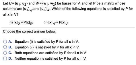 solved let u {u 1 u 2} and w {w 1 w 2} be bases for v