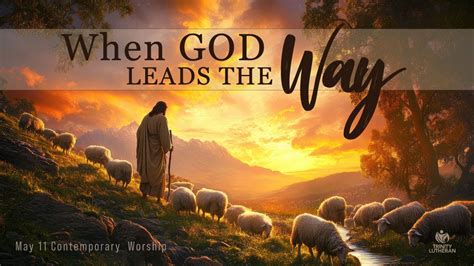 05112025 Contemporary Worship When God Leads The Way Youtube
