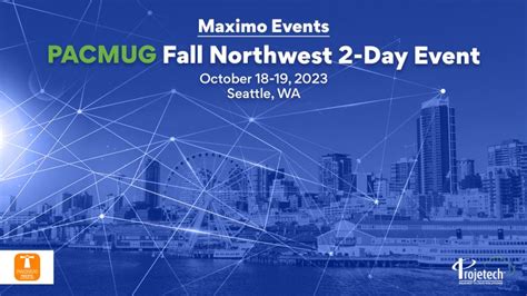 Projetech ☁ On Linkedin Pacific Maximo Users Group Northwest Fall 2023 2 Day Event