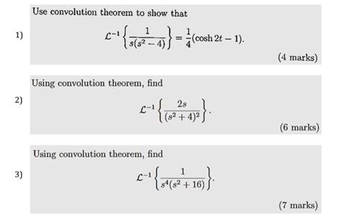 Solved Use Convolution Theorem To Show That