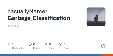 Github Casuallyname Garbage Classification
