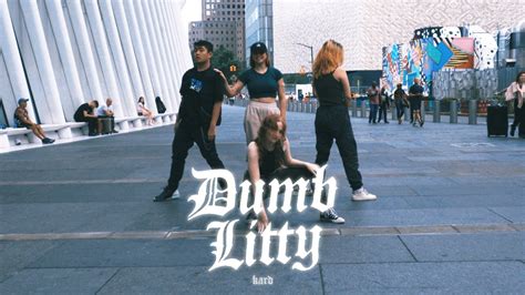 Kpop In Public Nyc Kard 카드 Dumb Litty Dance Cover By Clear Youtube