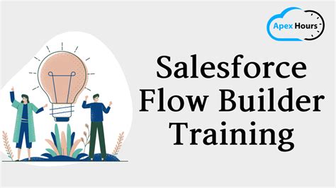 Salesforce Flow Builder Training Apex Hours