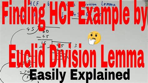 Hcf By Euclid Division Lemma How To Find Hcf By Euclid Division Algorithm Euclid Division Lemma