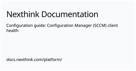 Configuration Guide Configuration Manager Sccm Client Health Nexthink Documentation
