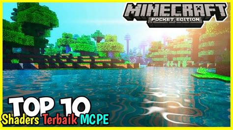 Top 10 Shaders Terbaik Mcpe 1 16 Support Ram 1gb Youtube