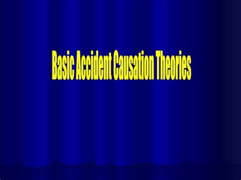 Theories Of Accident Causation Ppt