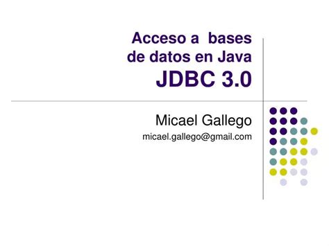 Ppt Acceso A Bases De Datos En Java Jdbc 30 Powerpoint Presentation Id4287410