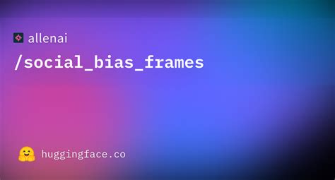 Socialbiasframespy · Allenaisocialbiasframes At Main