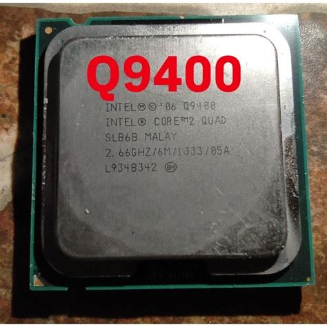 Jual Prosesor Intel Core 2 Quad Q9400 Cache 6M 2 66 GHz Shopee Indonesia