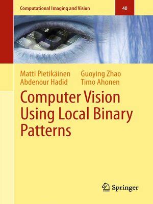 Computer Vision Using Local Binary Patterns by Matti Pietikäinen