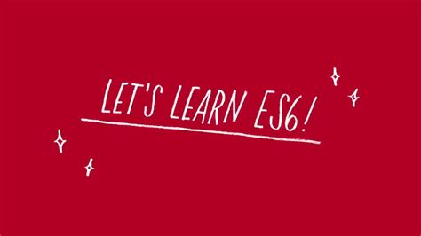 Lets Learn Es6 Objects Youtube