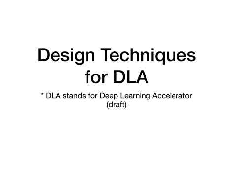Deep Learning Accelerator Design Techniques Pdf