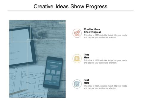 Creative Ideas Show Progress Ppt Powerpoint Presentation Styles Slides