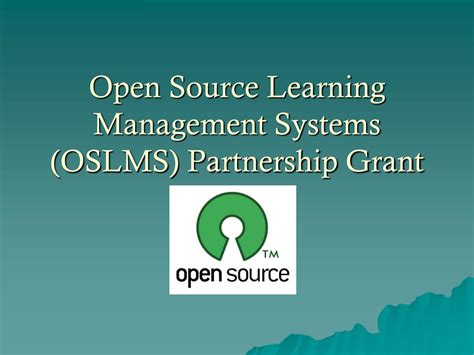 ppt open source learning management systems oslms partnership grant powerpoint presentation