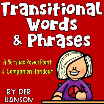Transition Words And Phrases PowerPoint Lesson By Deb Hanson TPT