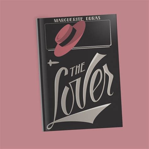 Book Cover The Lover By Marguerite Duras By Lucie Pehlivanian On Dribbble