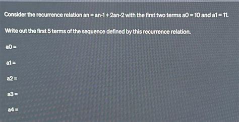 Solved Consider The Recurrence Relation An An−1 2an−2 With
