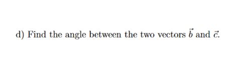 Solved Given The Vectors A B C Find Chegg
