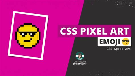 Css Pixel Art Smiling Face With Sunglasses Emoji 7 Days Of Css Challenge Youtube