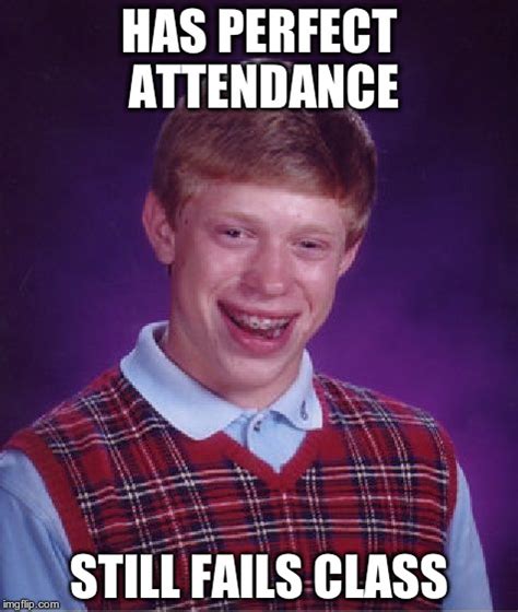 Bad Luck Brian Meme Imgflip