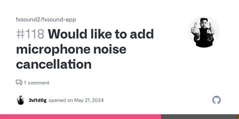 Would Like To Add Microphone Noise Cancellation Issue Fxsound Fxsound App GitHub