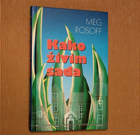 Meg Rosoff Kako živim Sada