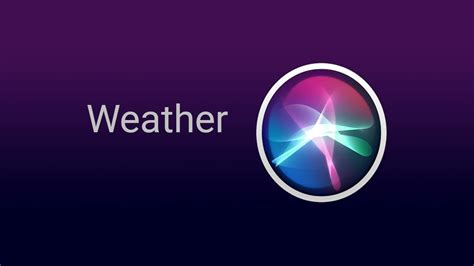 Mastering Siri Weather Essential Commands For Daily Forecasts