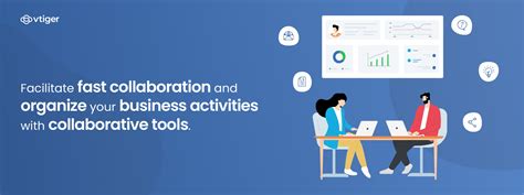 How A Crm Helps You In Internal And External Collaboration Vtiger Crm Blog
