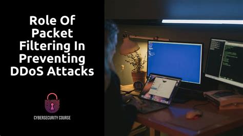 Role Of Packet Filtering In Preventing Ddos Attacks