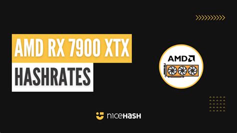 Amd Rx 7900 Xtx Specs And Mining Hashrate Nicehash