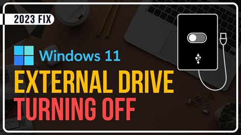 How To Fix External Hard Drive Turn Off Automatically In Windows 11