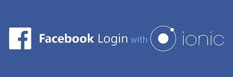 add facebook login to your ionic 3 app — the step by step guide by