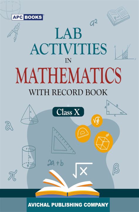Lab Activities In Mathematics With Record Book Class X Apc Books