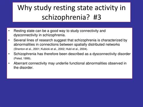 Ppt Is The Idle Brain The Devil S Workshop Resting State Connectivity In Schizophrenia