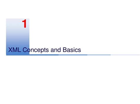 Ppt Xml Concepts And Basics Powerpoint Presentation Free Download Id 4630782