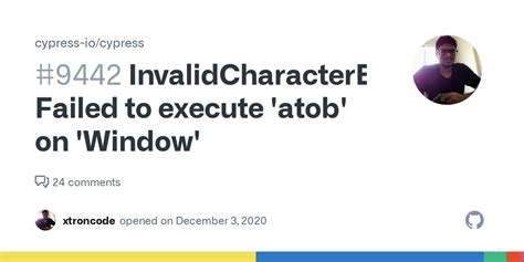 Invalidcharactererror Failed To Execute Atob On Window · Issue 9442 · Cypress Iocypress