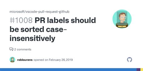 Pr Labels Should Be Sorted Case Insensitively · Issue 1008 · Microsoft