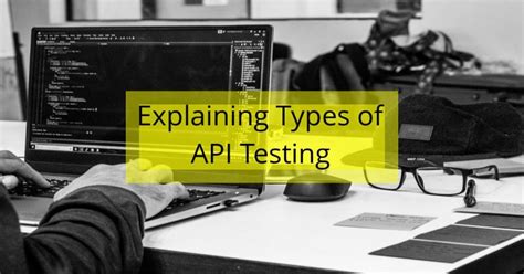 Explaining Types Of Api Testing Undercode Testing Undercode Testing