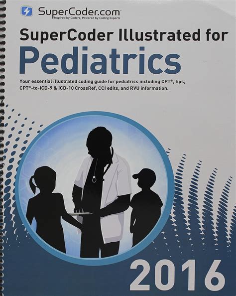 2016 Supercoder Illustrated For Pediatrics The Coding Institute