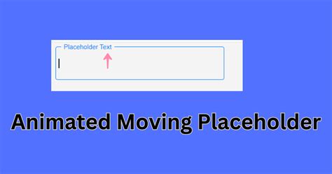 Creating An Animated Moving Placeholder Input With Html And Css