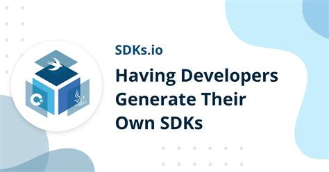 Having Developers Generate Their Own Sdks