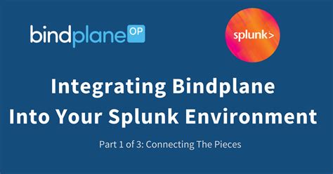 Integrating Bindplane Into Your Splunk Environment