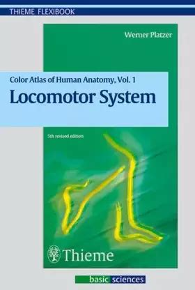 Locomotor System Color Atlas And Textbook Of Human Anatomy · Livre D