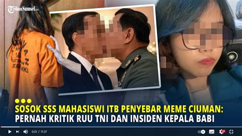 Sosok Sss Mahasiswi Itb Penyebar Meme Ciuman Pernah Kritik Ruu Tni Dan